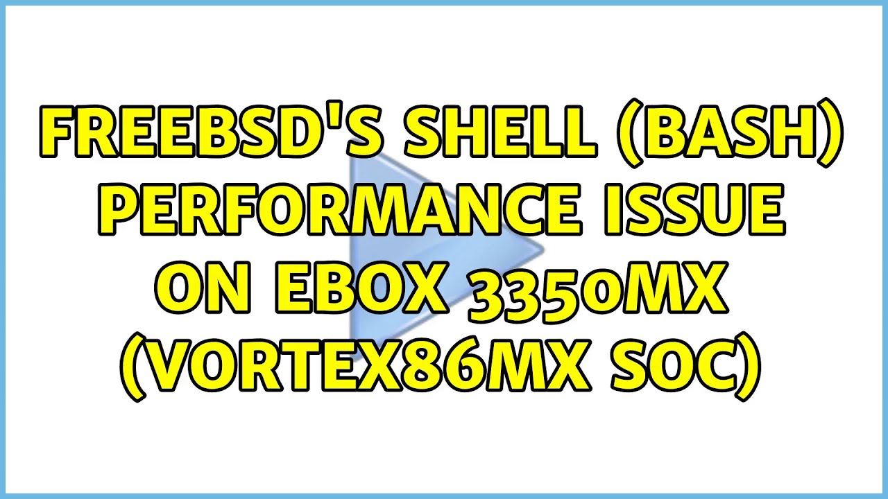 FreeBSD's shell (bash) performance issue on eBox 3350mx (vortex86mx SoC ...