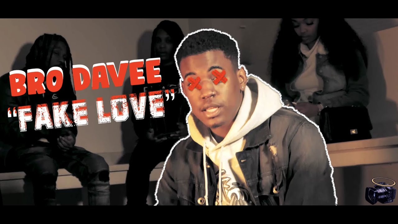 Bro Davee - Fake Love (Official Video) (4K) (Shot By JBow Tha CameraGod ...