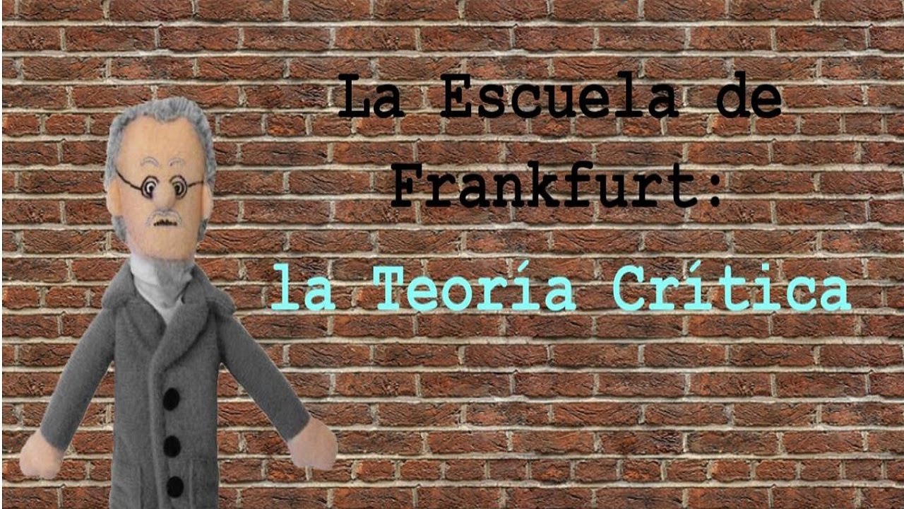 La Escuela de Frankfurt: la Teoría Crítica - YouTube