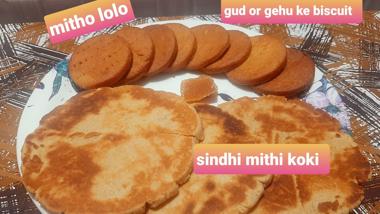 sindhi Mithi KOKI & gud or gehu ke aate ke biscuit .....traditional ...