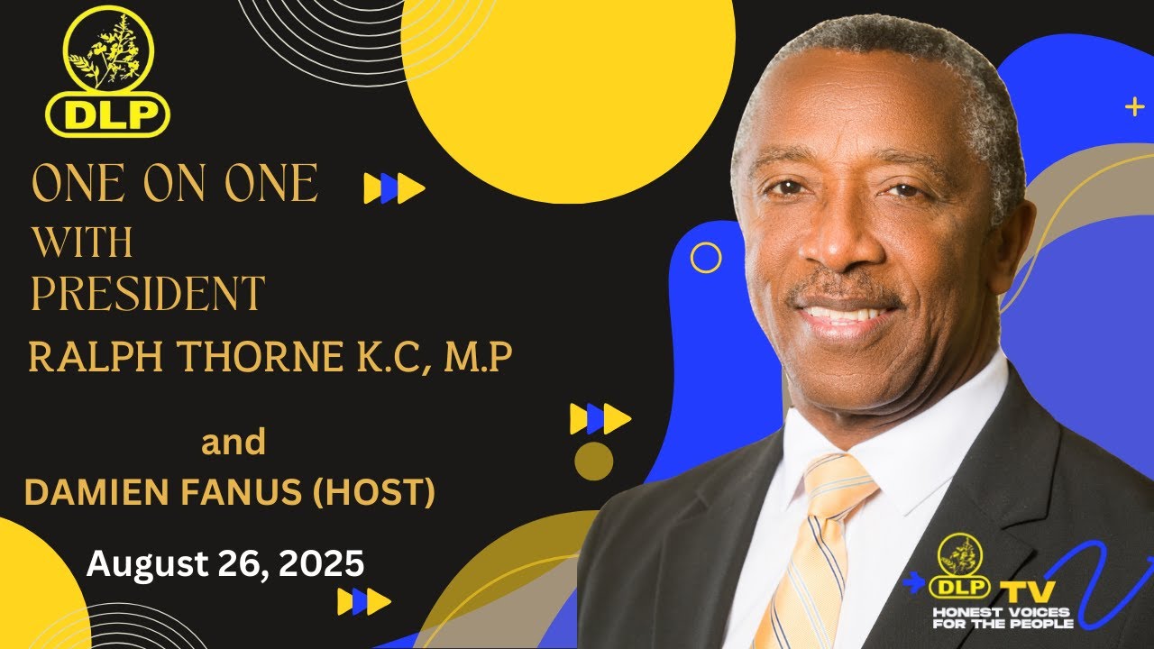 DLP President Ralph Thorne’s Vision: A New Path for Barbados - YouTube