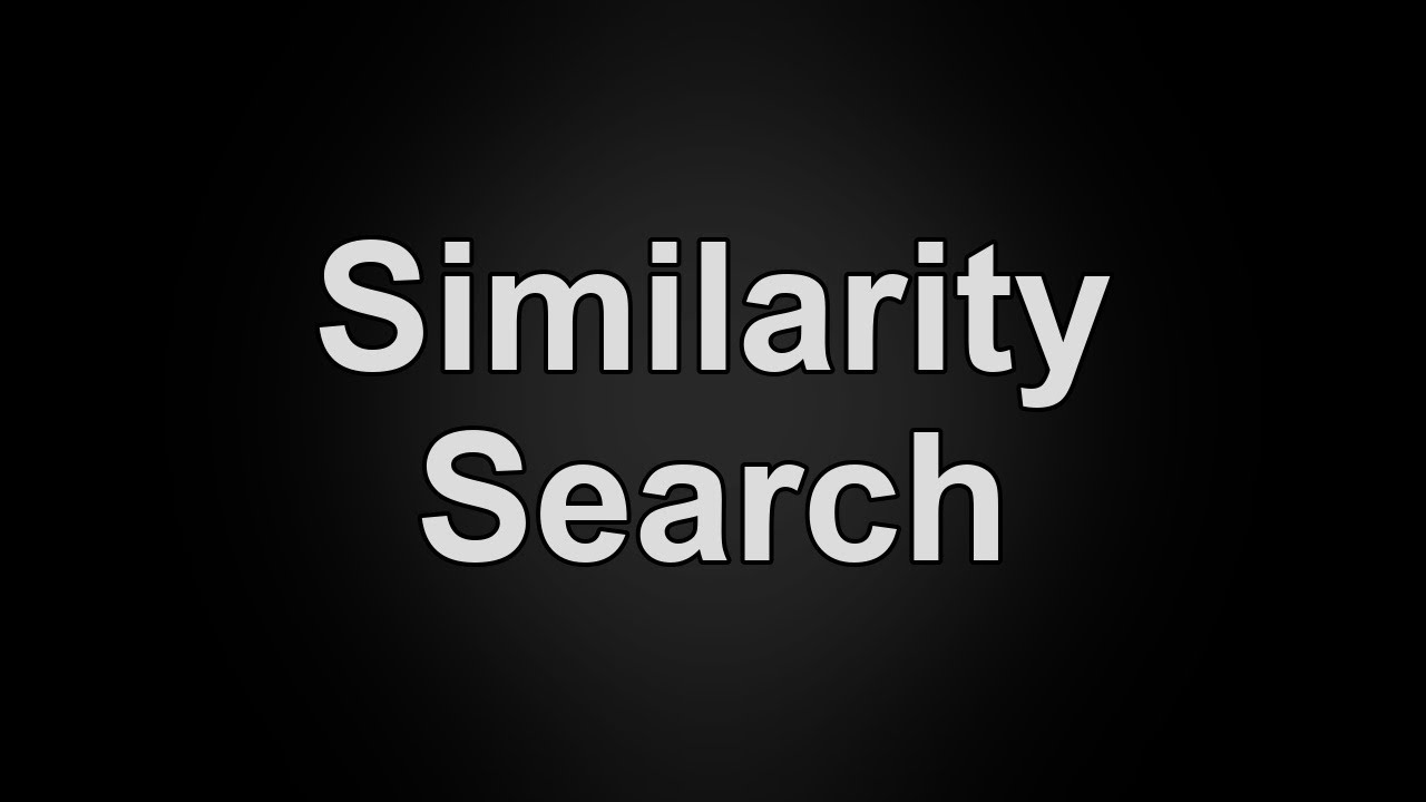 Similarity Search Explained in 60 Seconds | What is Similarity Search ...
