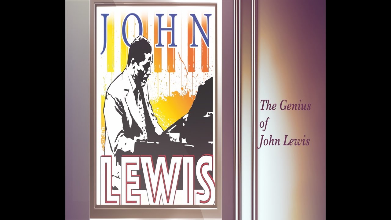 3rd Annual John Lewis Celebration: The Genius of John Lewis - YouTube