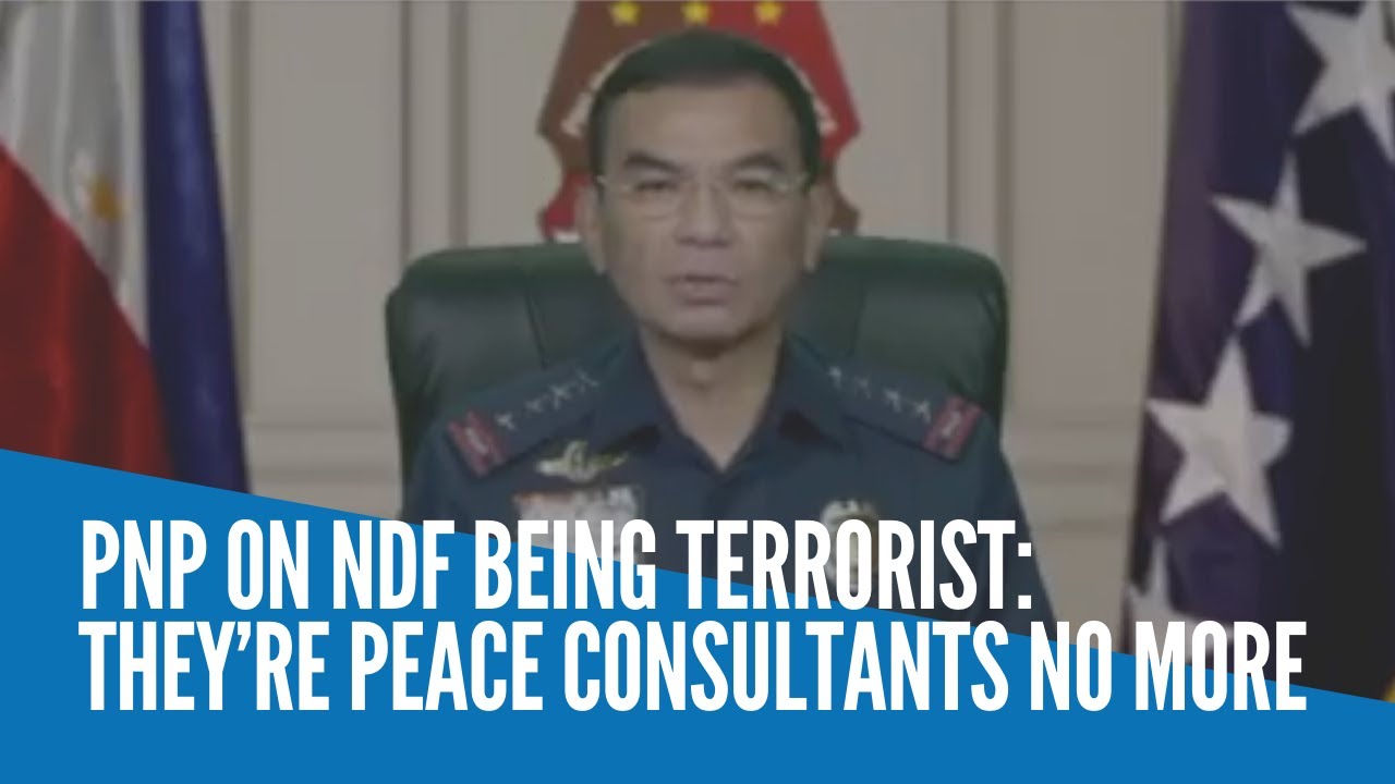 PNP on NDF being terrorist: They’re peace consultants no more - YouTube