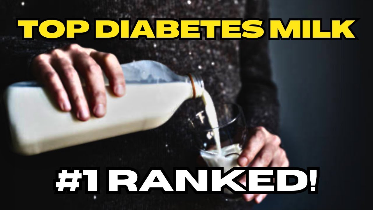 The #1 Best Milk For Diabetes - YouTube