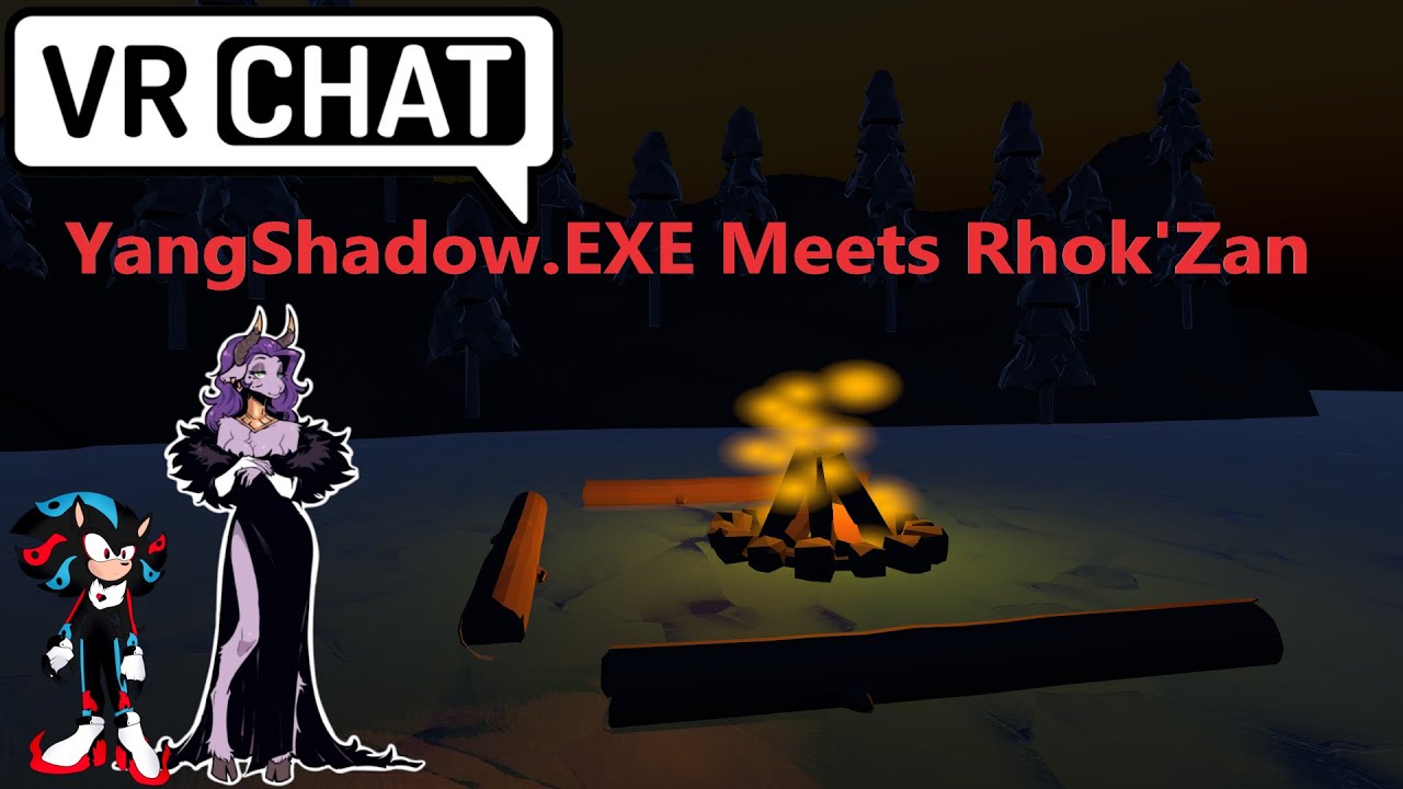YangShadow EXE Meets Rhok'Zan VRChat - YouTube