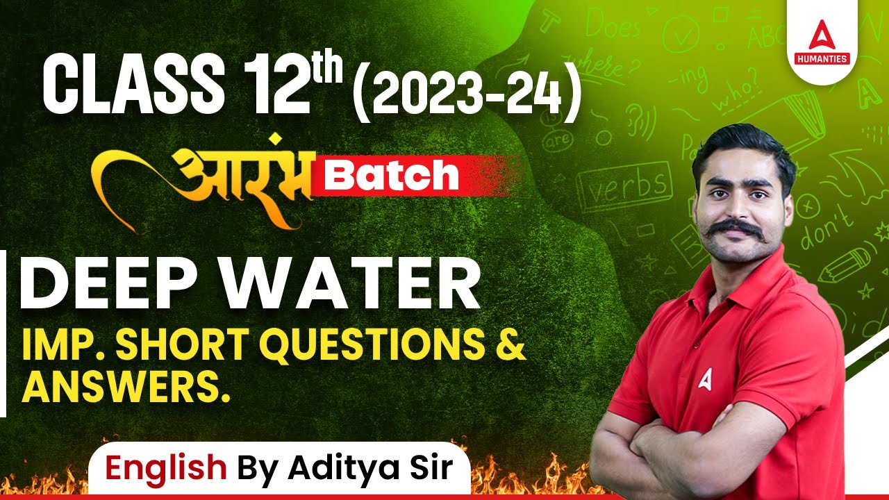 Deep Water Class 12 Short Questions and Answers | Class 12 English ...