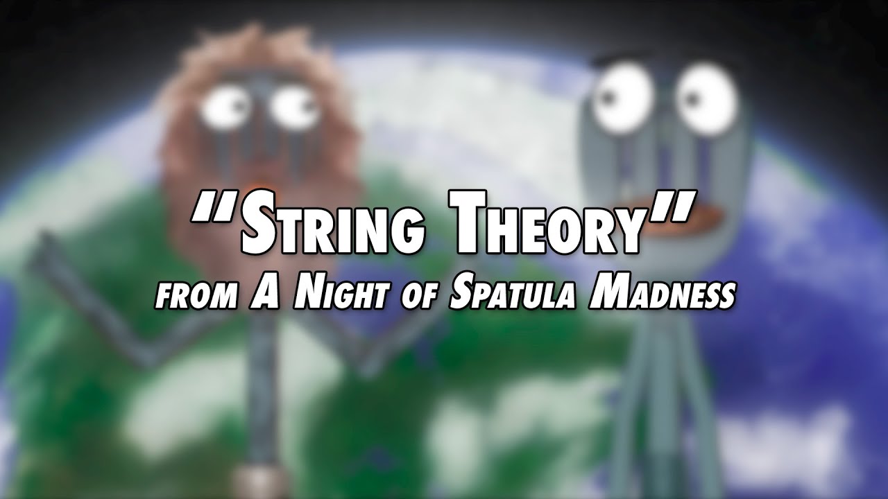 String Theory (Song from A Night of Spatula Madness) - YouTube