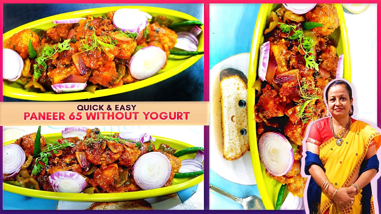 PANEER 65 WITHOUT YOGURT | Quick & Easy Recipe | Chinu Sharma's ...