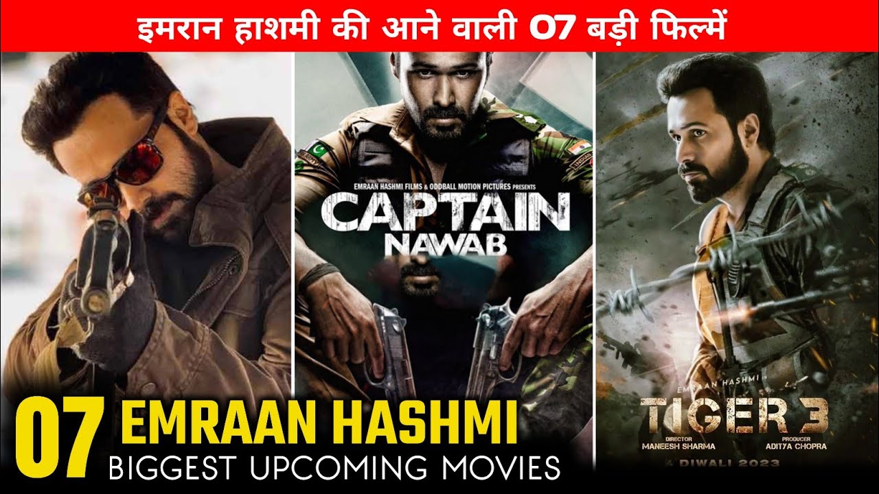 07 Emraan Hashmi Upcoming Movies 2023-25 || Emraan Hashmi All Upcoming ...