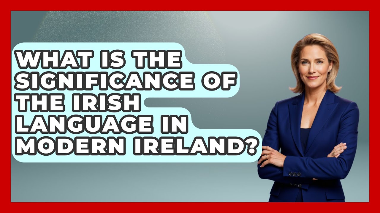 What Is the Significance of the Irish Language in Modern Ireland ...