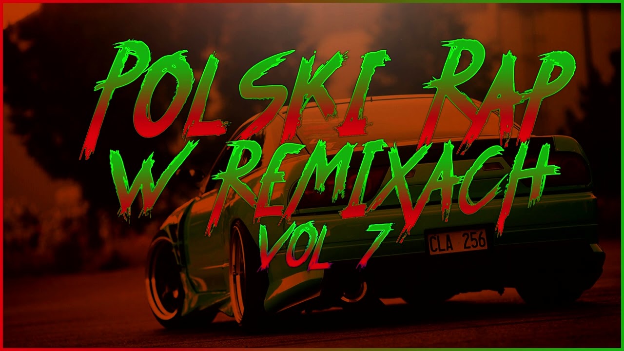 POLSKI RAP W REMIXACH VOL.7 - YouTube