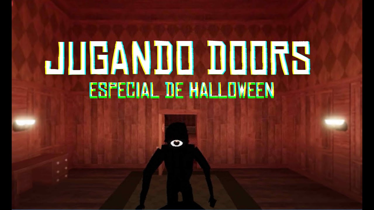 JUGANDO DOORS 🎃 Especial de Halloween 🎃 - YouTube