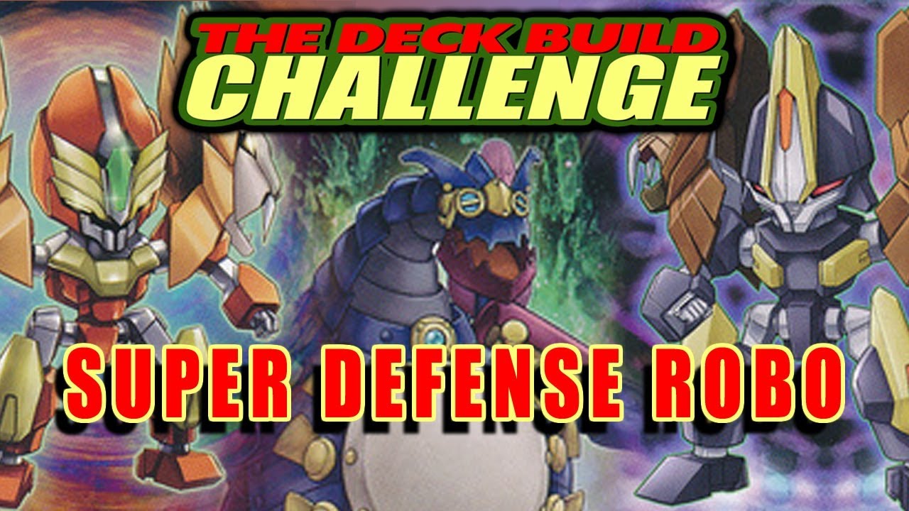 SUPER DEFENSE ROBO - The Deck Build Challenge w/ Windshadow 64 Vs. FEWA ...