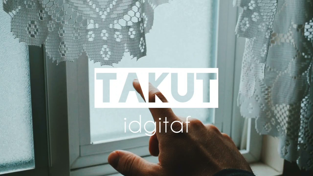 Takut - Idgitaf (Video Lyric Cover) - YouTube