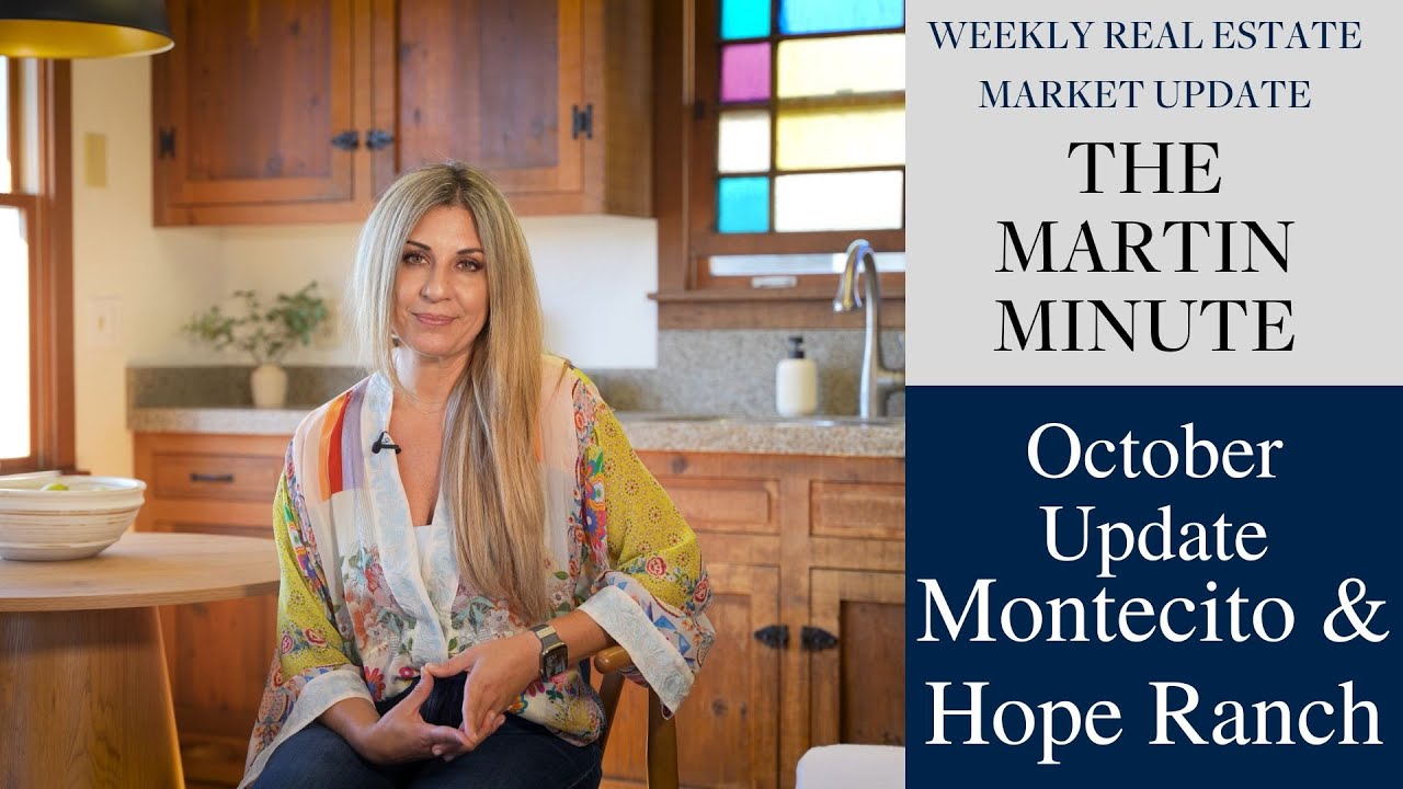 The Martin Minute | Montecito and Hope Ranch | October 2024 Review ...