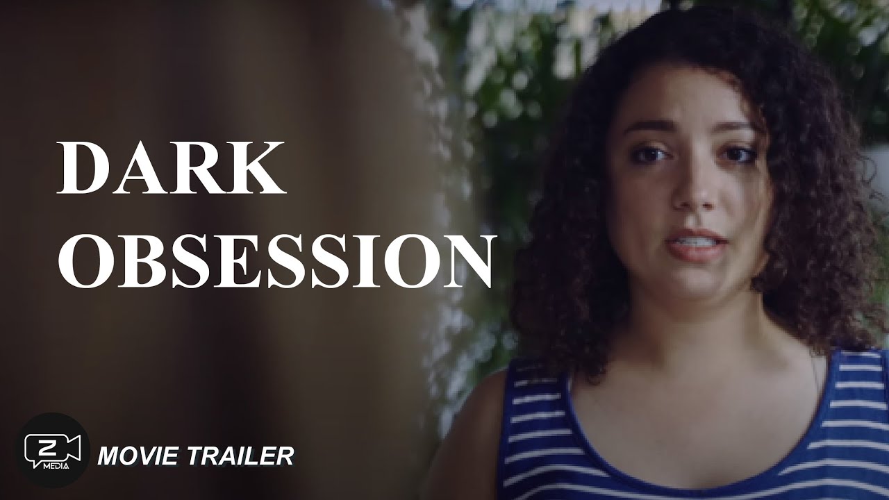 Dark Obsession _ Movie Trailer 2023 - YouTube