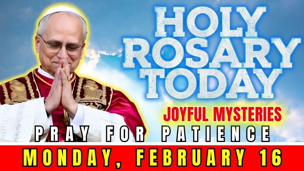 HOLY ROSARY TODAY, MONDAY, FEBRUARY 16 | JOYFUL MYSTERIES | 6TH WEEK IN ...