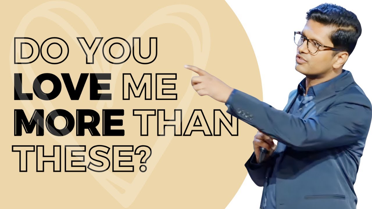 Do You Love Me More Than These? | Pr. Dino Skariah - YouTube