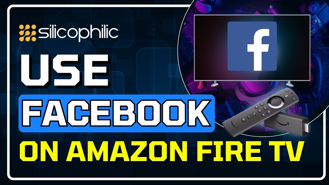 How to Use Facebook on Firestick TV to Watch Videos?-Easy Tutorial ...
