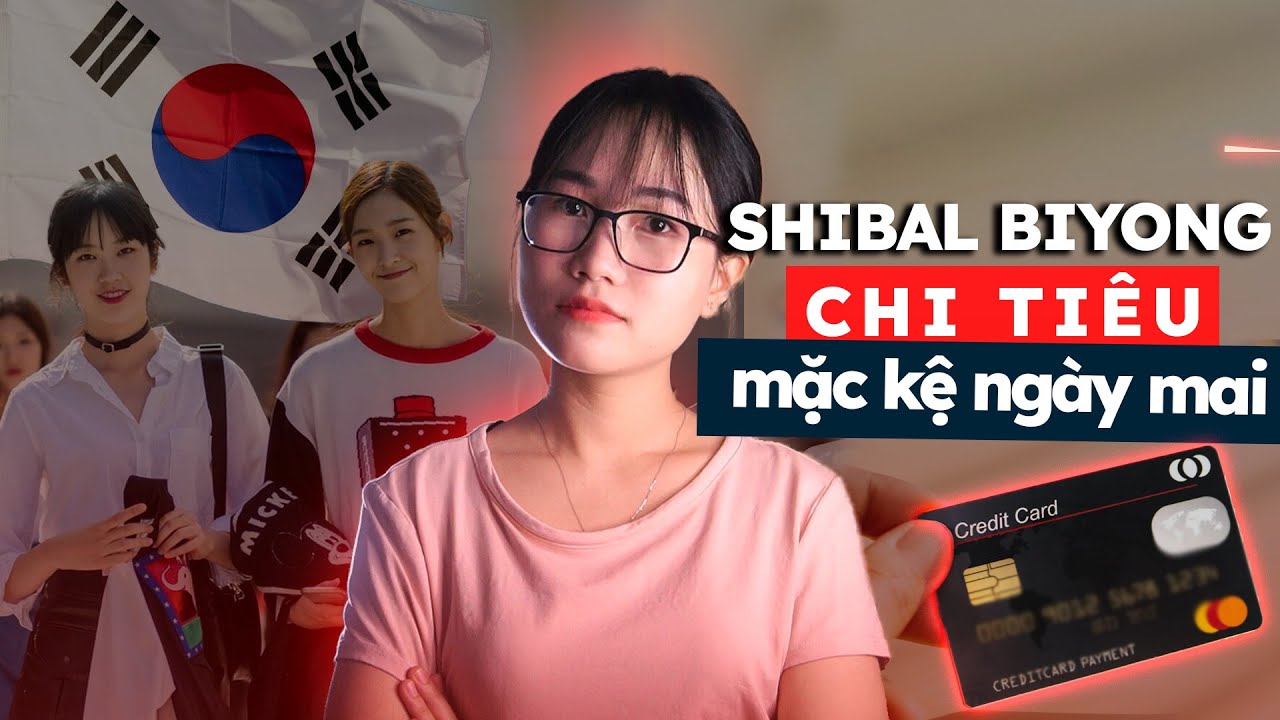 Khủng hoảng nợ tín dụng - Lối sống “Shibal Biyong” đang “quật ngã” giới ...