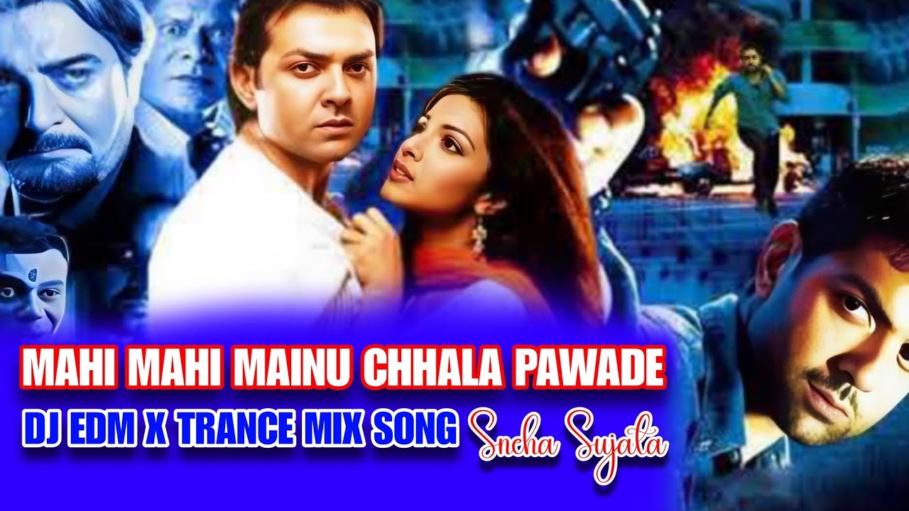 Mahi Mahi Mainu Chhala Pawade Dj Edm X Trance Mix Song - YouTube