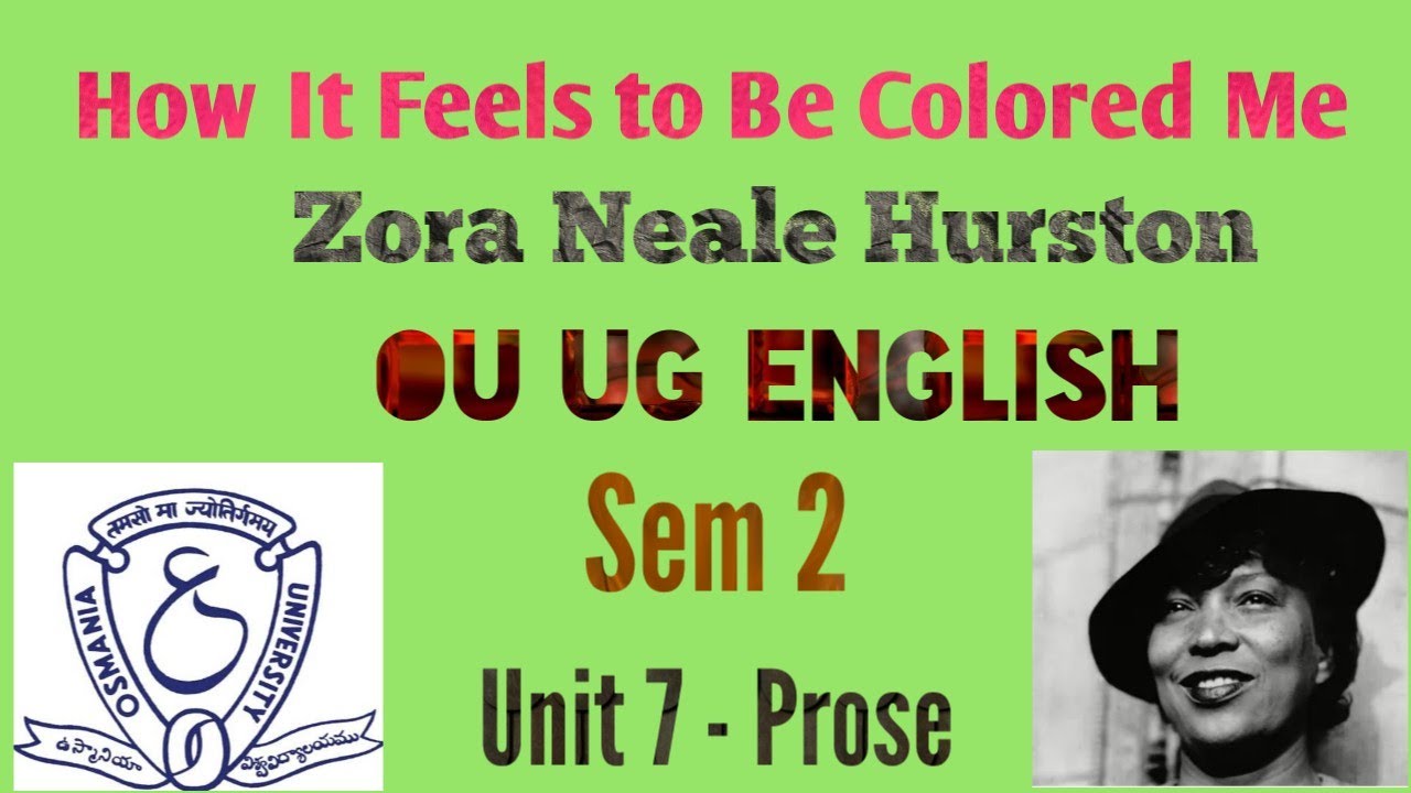 How It Feels to Be Colored Me - Zora Neale Hurston - OU Sem 2 - YouTube