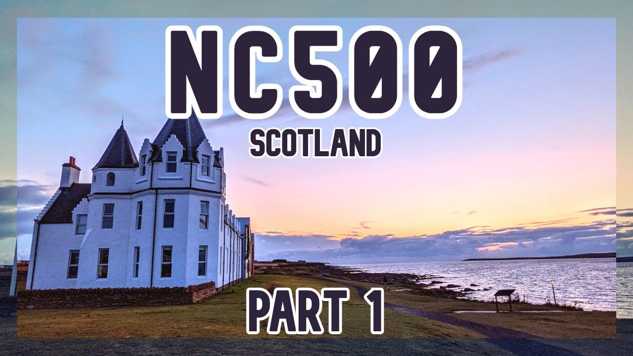 NC500 SCOTLAND: PART 1: DOLPHIN WATCHING & JOHN O' GROATS - YouTube