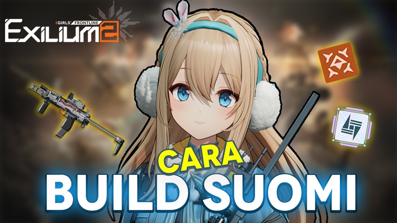 ULTIMATE GUIDE untuk BUILD SUOMI! | Girls' Frontline 2: Exilium - YouTube