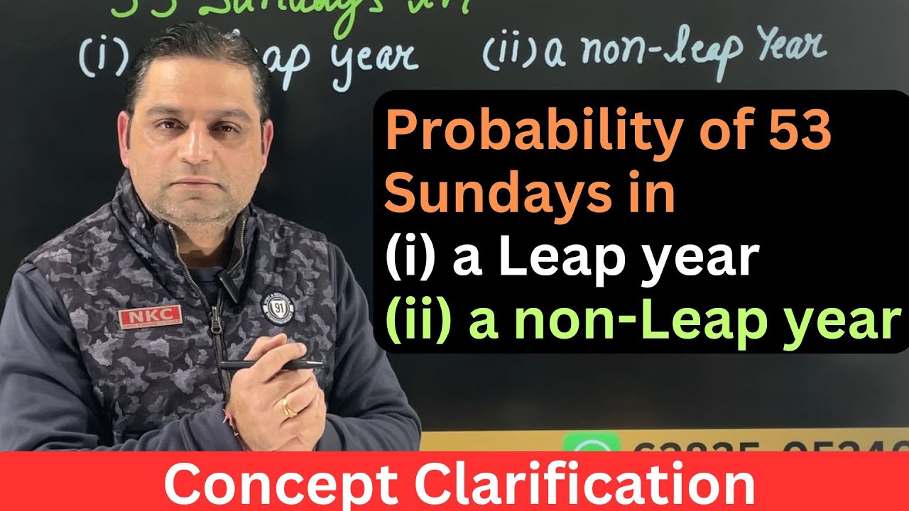 Probability of 53 Sundays | Leap Year | Non Leap Year | Probability ...