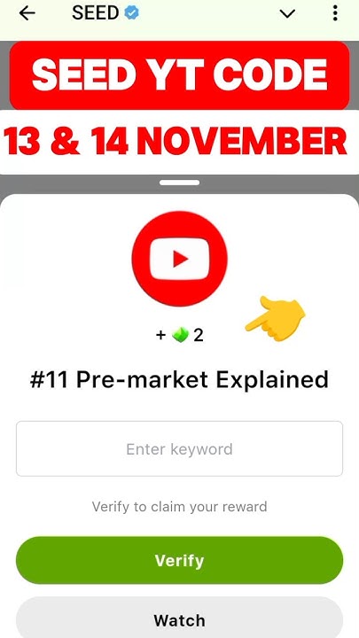 SEED Verify Code | Pre market Explained | SEED'S New Video Code |Seed Code | Seed Video Code ...