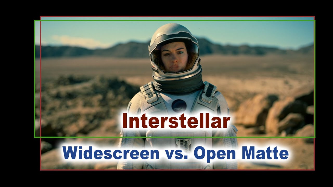 Interstellar Finale - Widescreen vs. Open Matte - YouTube