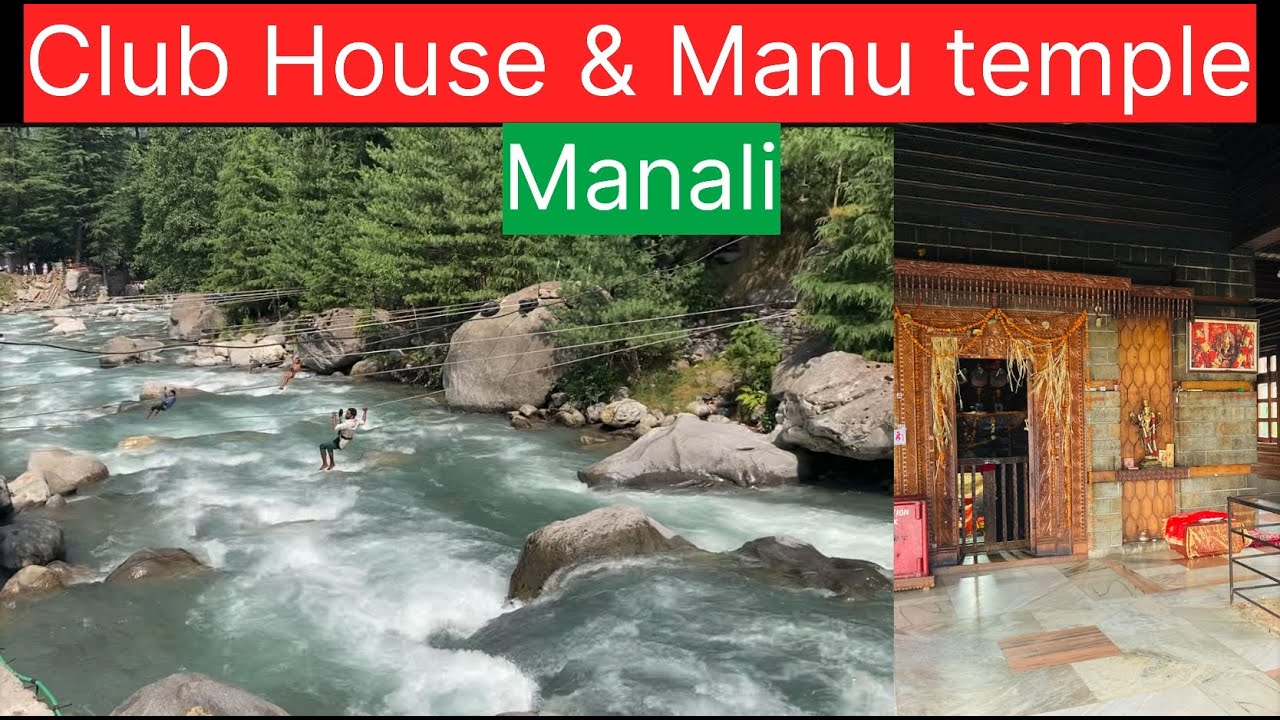 Club house Manali | Manu Temple Manali | Old Manali | Manali places ...