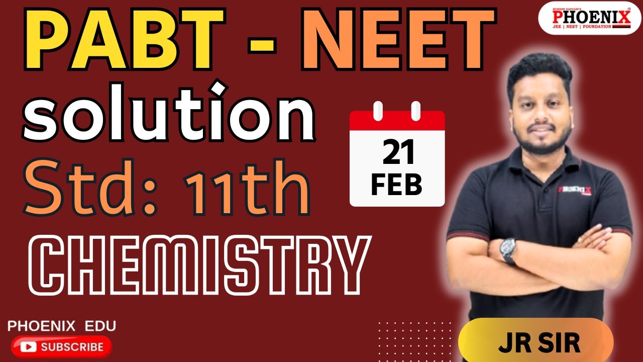 STD 11 TH EM | CHEMISTRY | PABT SOLUTION | NEET 1 | FULL TEST | 21 FEB ...