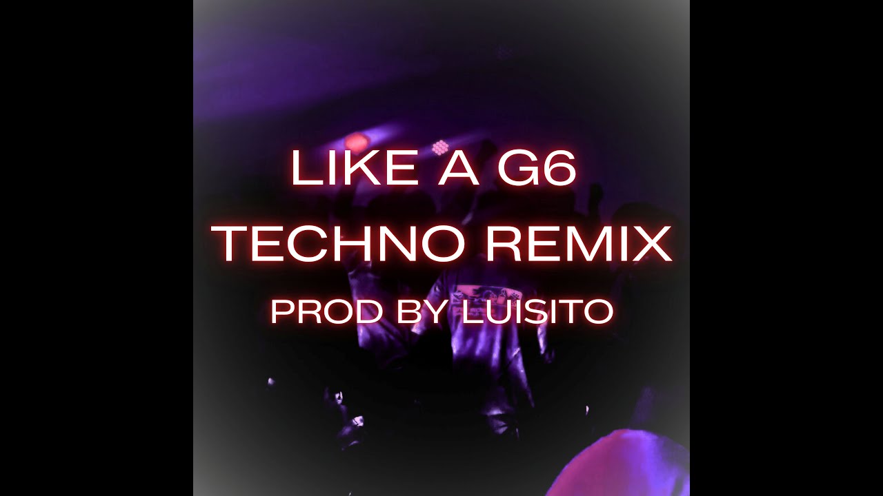 Far East Movement & Luisito - Like A G6 ( Techno Remix ) - YouTube