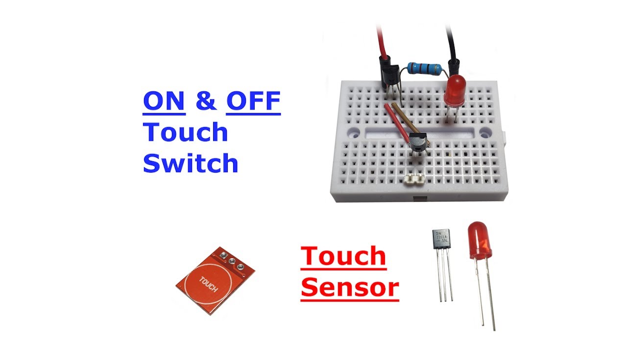 (Touch Sensor),(ON-OFF Touch Switch) بعض دوائر اللمس باستخدام ...