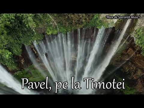 ”Pavel, pe la Timotei” 