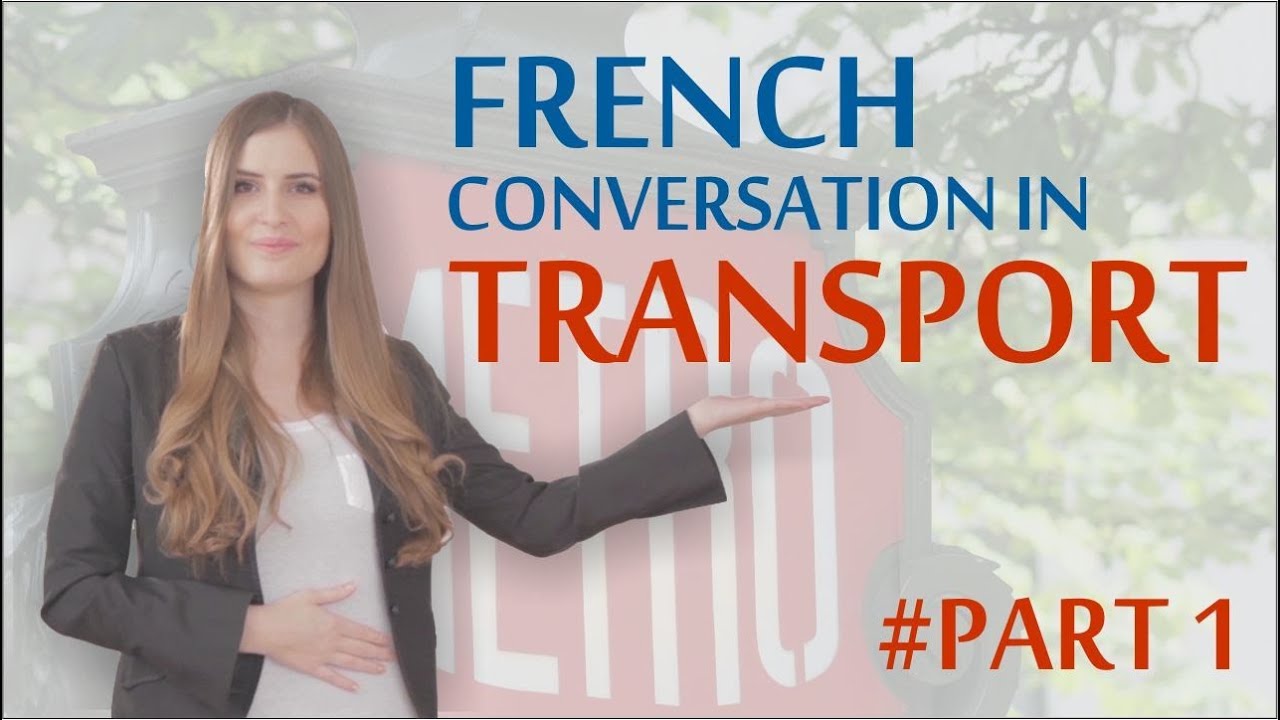 Learn Basic French: First week in Paris - Transportation Part 1 - YouTube