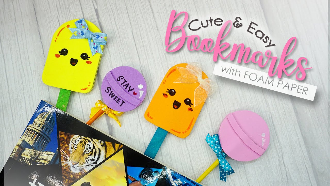 DIY Cute & Easy Bookmarks with Foam Paper - YouTube
