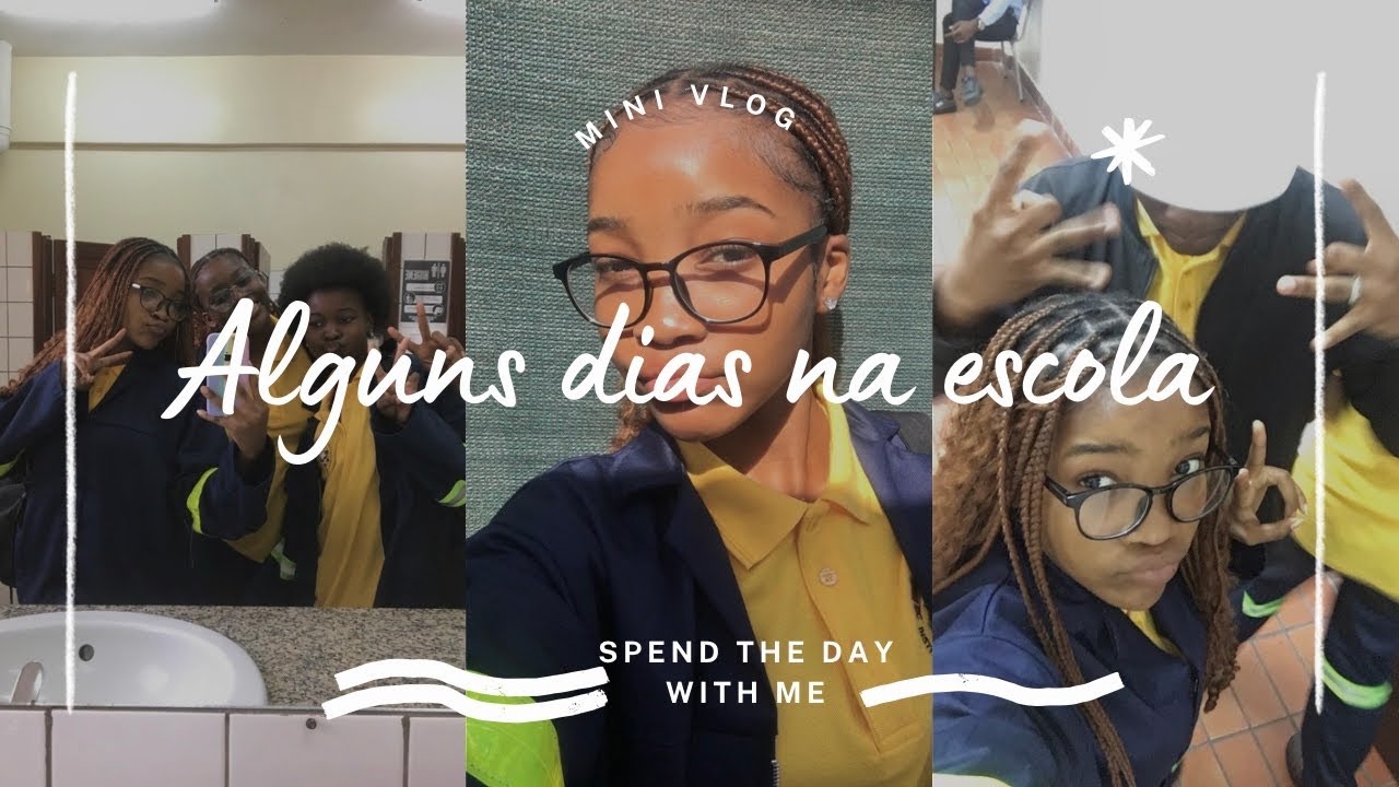 ALGUNS DIAS NA ESCOLA || HIGH SCHOOL VLOG - YouTube