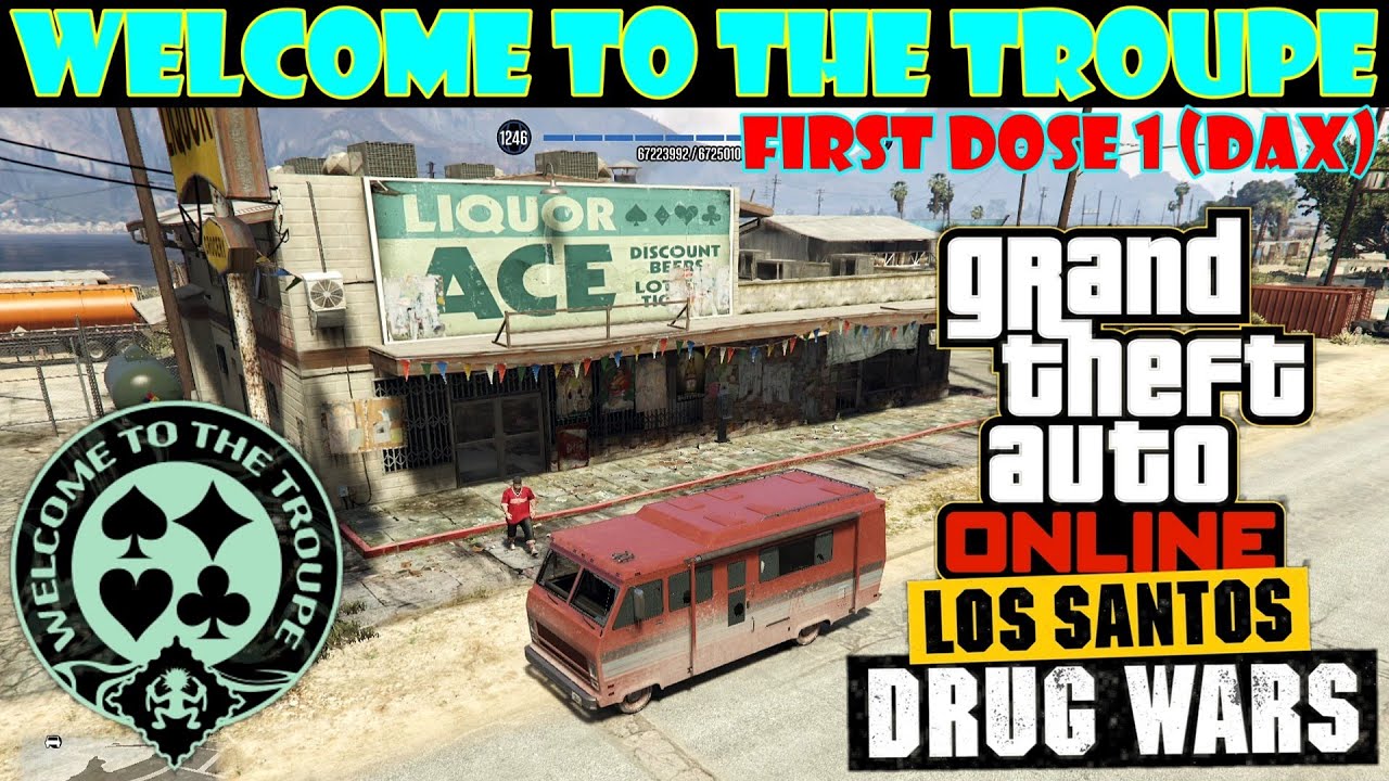 Welcome to the Troupe (Dax) 💊 First Dose 1 Missions | LS Drug Wars ...