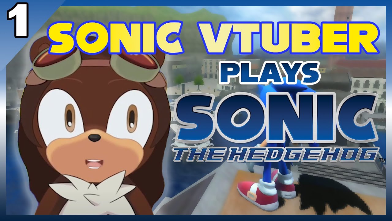 Sonic 06 with an actual Sonic OC | Sonic VTuber plays Sonic Part 1 ...