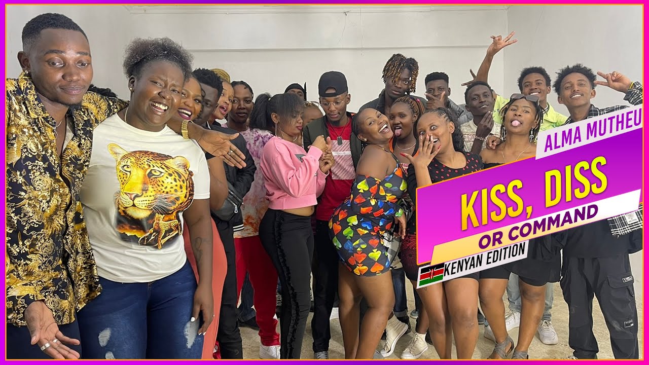 KISS,DISS OR COMMAND KENYAN FACE TO FACE EDITION (PART 1) - YouTube