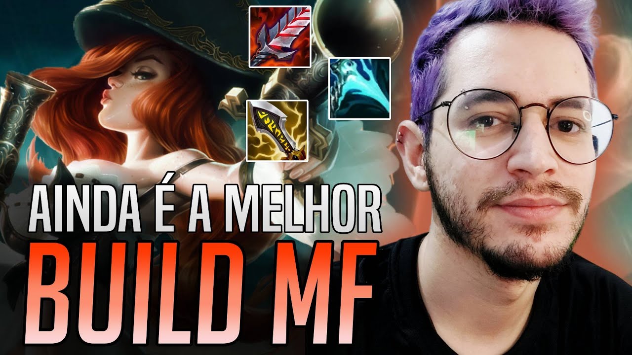 A BUILD MAIS CONSISTENTE PARA A MF | MISS FORTUNE GAMEPLAY | LEAGUE OF ...