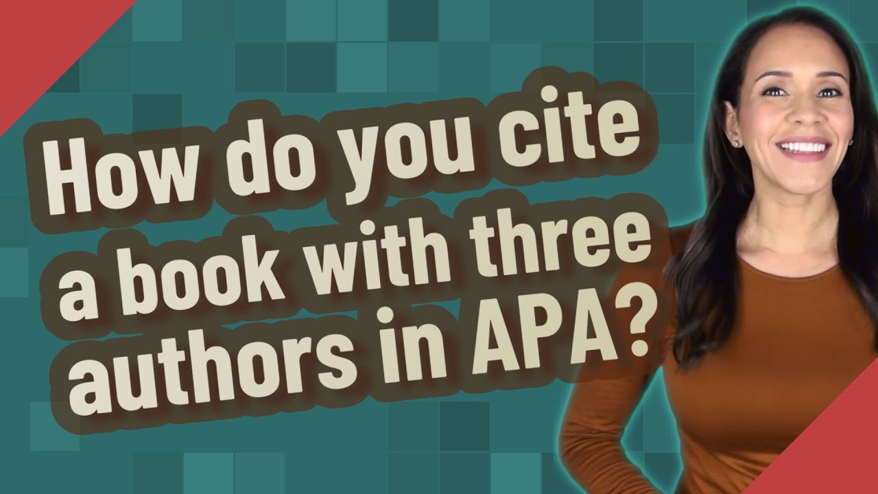 How do you cite a book with three authors in APA? - YouTube