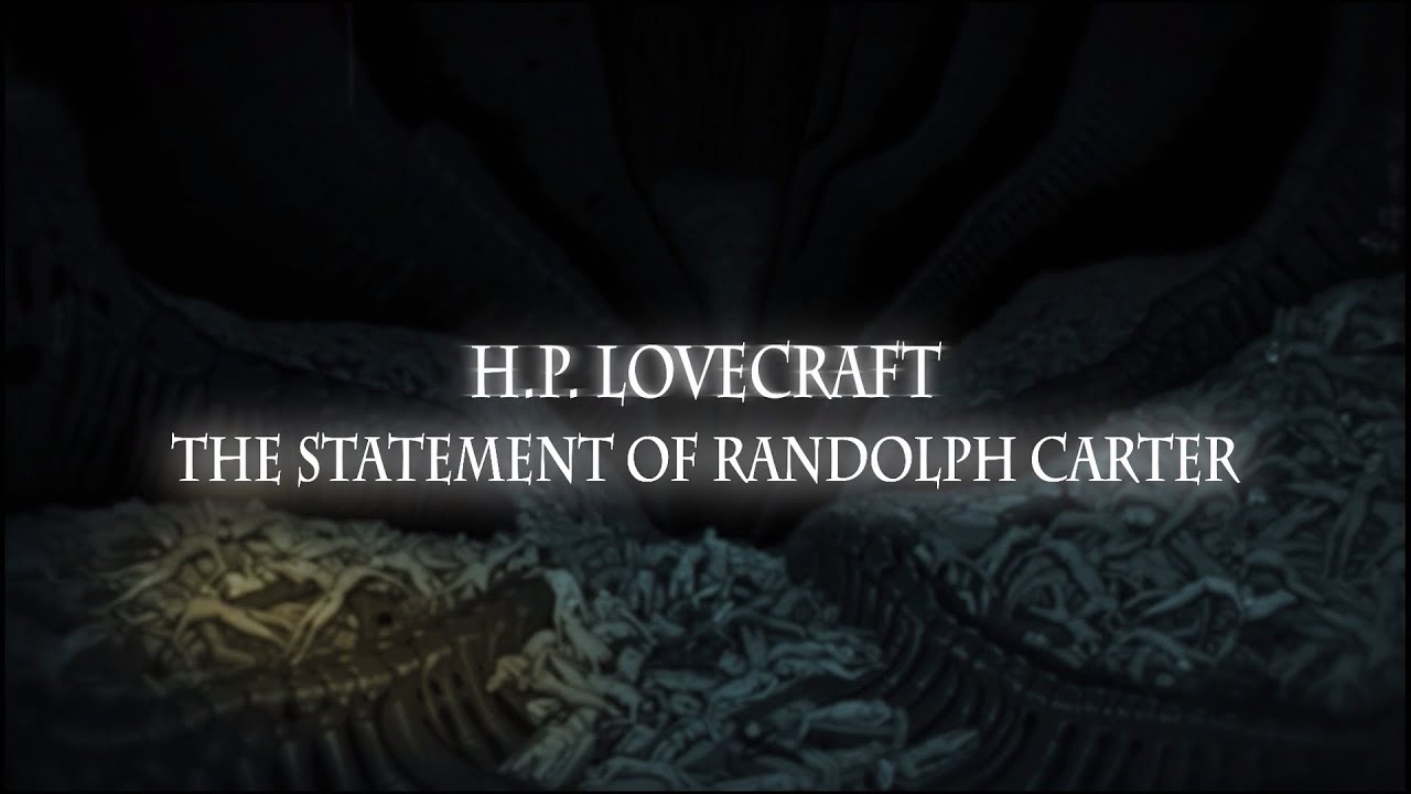 Lovecraft H.P. The Statement Of Randolph Carter - YouTube