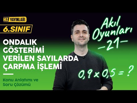 Ondalık Gösterimi Verilen Sayılarda Çarpma İşlemi Konu Anlatımı, Soru Çözümü: 6. Sınıf Matematik #21