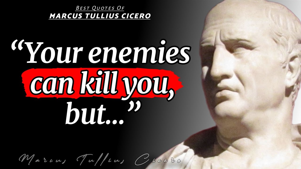 Marcus Tullius Cicero Life Changing Quotes By Roman Orator | Marcus ...