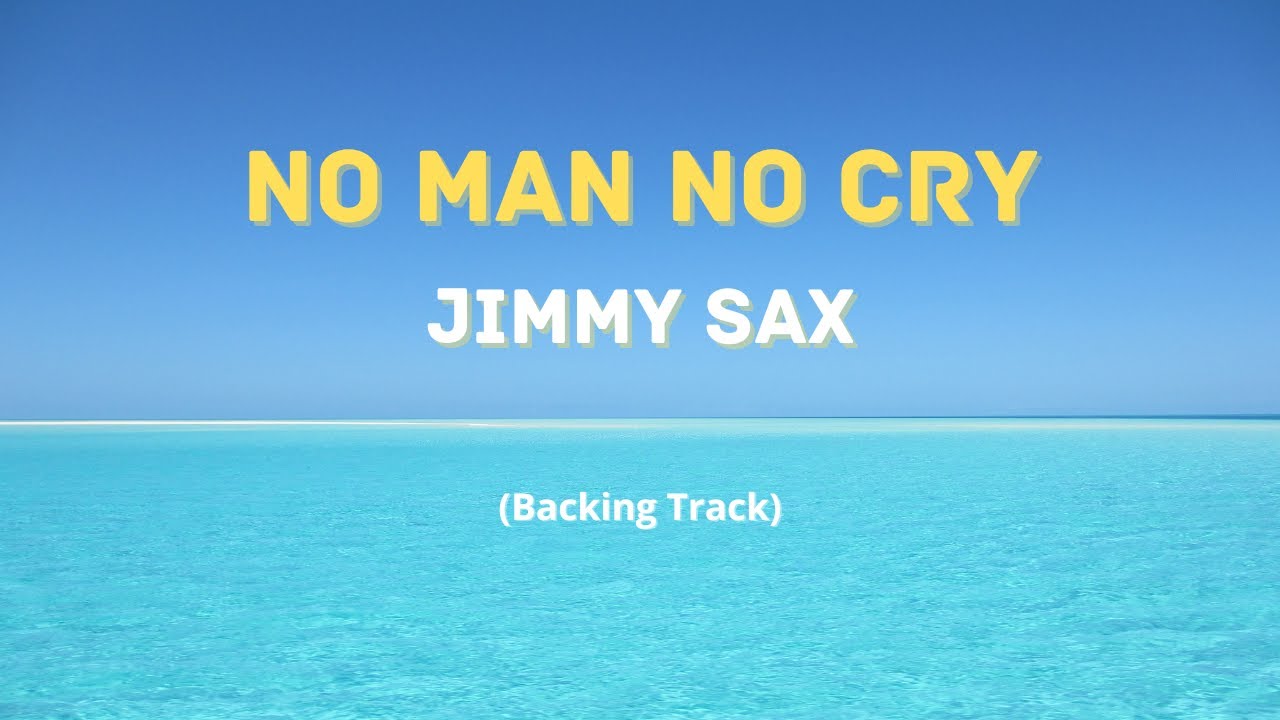 Jimmy Sax - No Man No Cry (No Sax) - YouTube