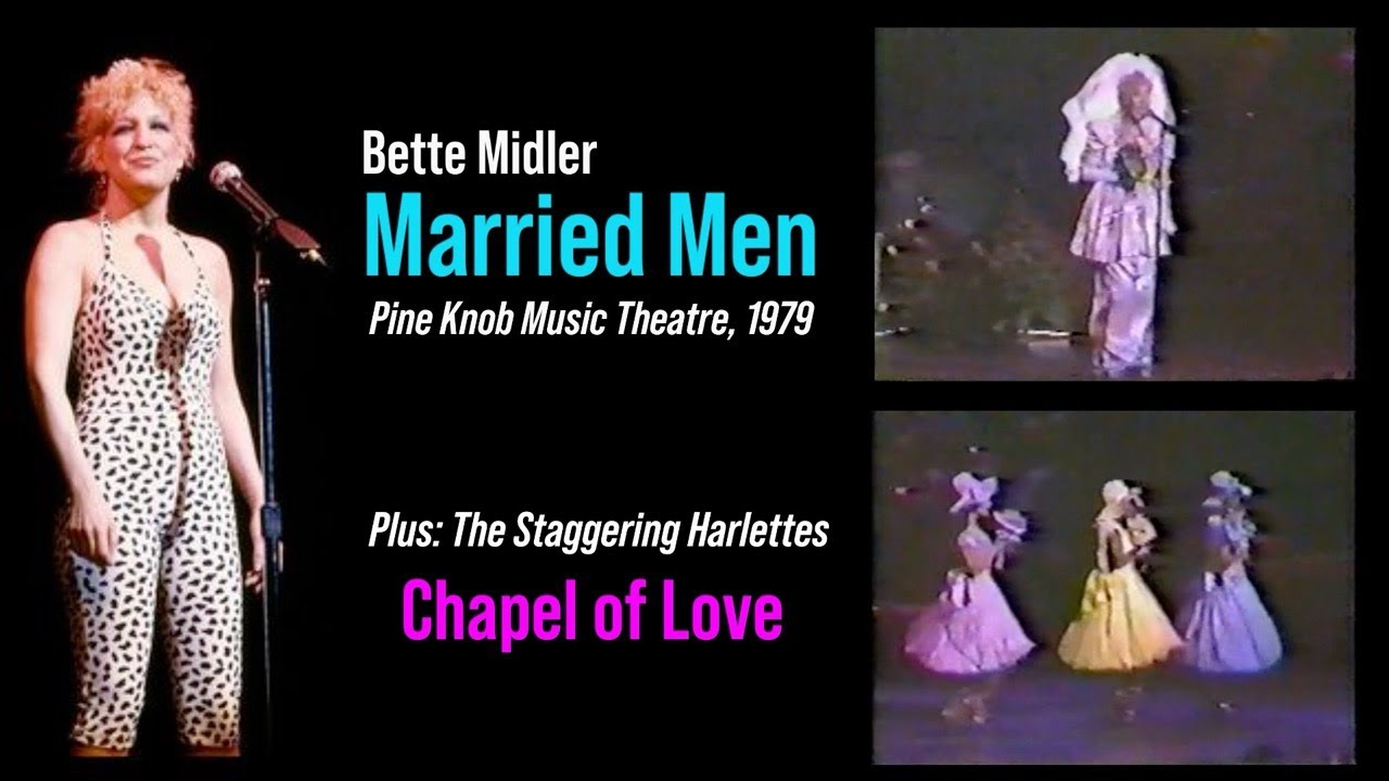 Bette Midler - Married Men & Chapel of Love (ft The Harlettes | 1979 ...
